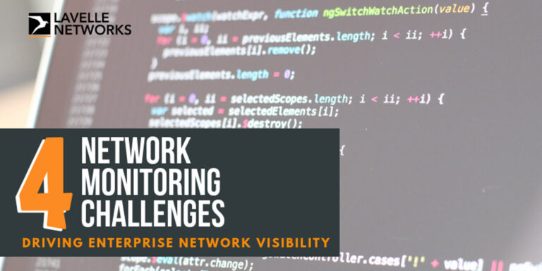 4 Network Monitoring challenges: Driving enterprise network visibility ...