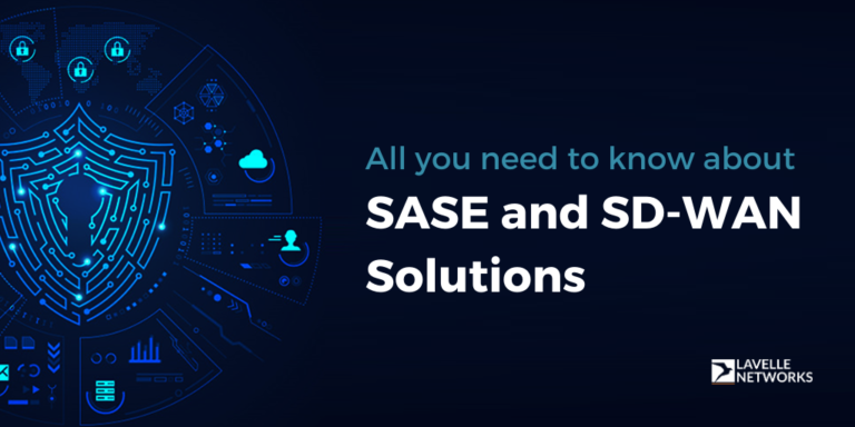 All you need to know about SASE and SD-WAN Solutions