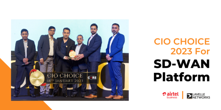 CIO CHOICE 2023 Recognizes Airtel Business - Lavelle Networks as the ...
